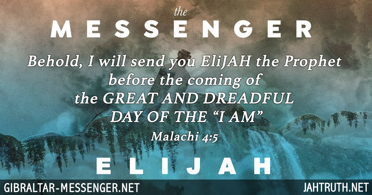 God Sent EliJAH Before Final Judgement - Gibraltar Messenger